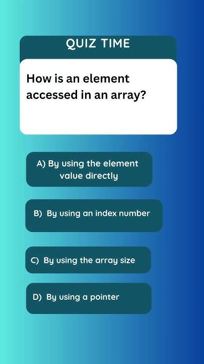 Quiz Time How Is An Element Accessed In An Array Shorts Youtube