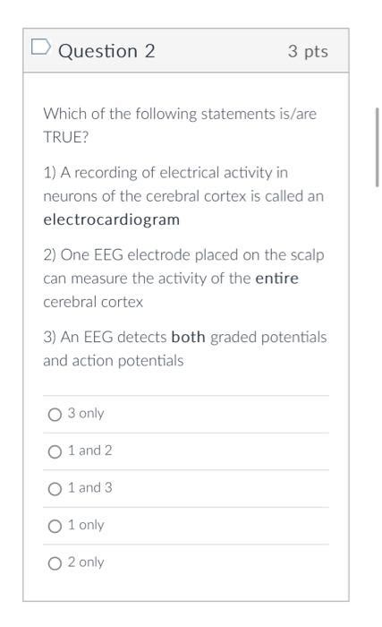 Solved Which Of The Following Statements Isare True 1 A