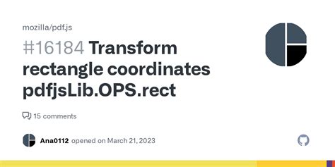 transform rectangle coordinates pdfjslib ops rect · issue 16184 · mozilla pdf js · github