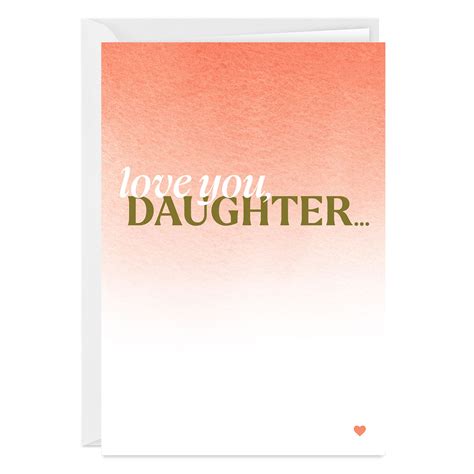 Love You Custom Card For Daughter Greeting Cards Hallmark