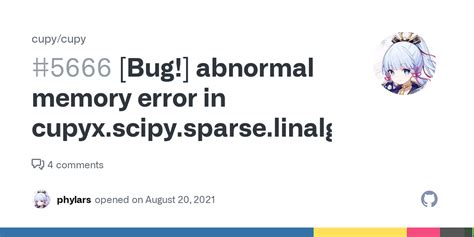 Bug Abnormal Memory Error In Cupyxscipysparselinalgcg · Issue