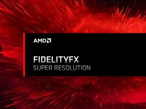 Amd Officially Brings Fidelityfx Super Resolution