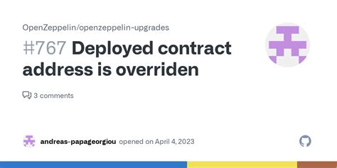 Deployed Contract Address Is Overriden · Issue 767 · Openzeppelinopenzeppelin Upgrades · Github