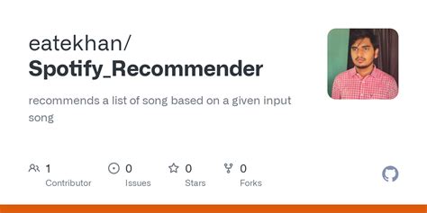 GitHub Eatekhan Spotify Recommender Recommends A List Of Song Based On A Given Input Song