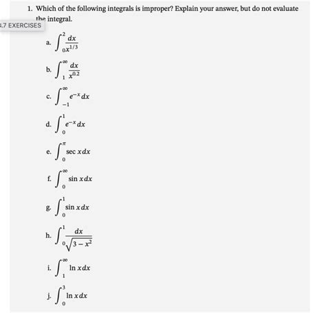 Solved Which Of The Following Integrals Is Improper Chegg