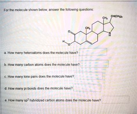 solved for the molecule shown below answer the following questions ch