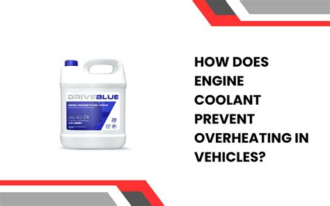 How Does Engine Coolant Prevent Overheating In Vehicles Guest Blog Galaxy