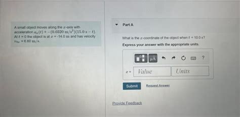 Solved A Small Object Moves Along The X Axis With Part A Chegg Com
