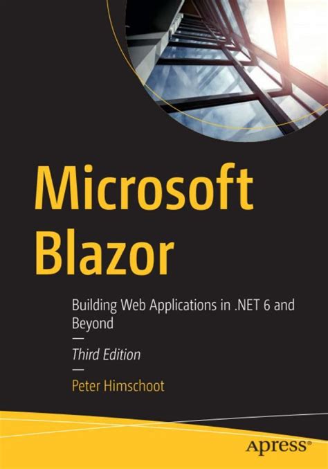 Microsoft Blazor Building Web Applications In Net 6 And Beyond 3rd Ed