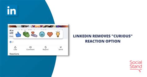 Linkedin Removes Curious Reaction Option Social Stand