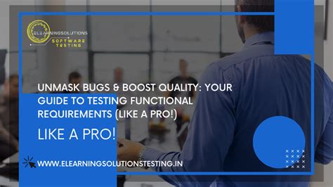 How To Test Functional Requirements Be Like A Pro