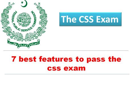 7 Best Features To Pass The Css Exam
