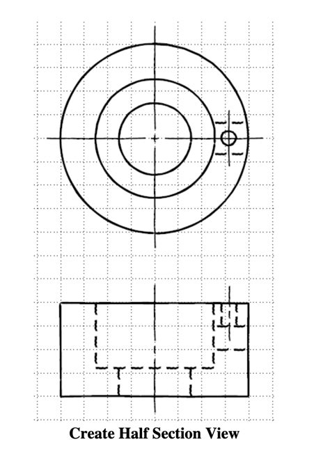 Solved Create A Half Section View On The Top View And Chegg