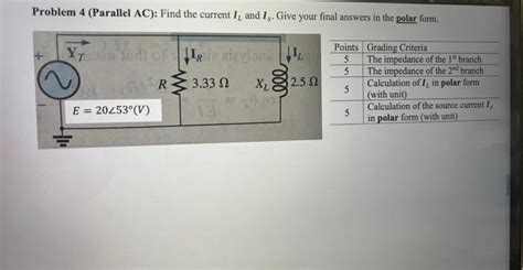 Solved Problem 4 Parallel AC Find The Current IL And IS Chegg Com