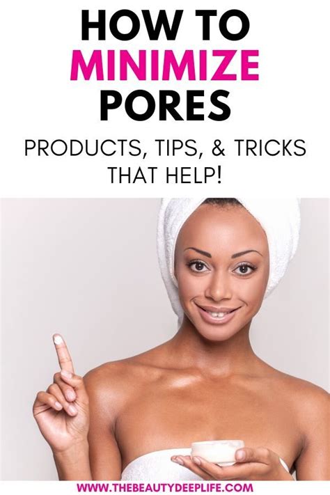 How To Minimize Pores On Face 11 Easy Ways That Work Like A Charm Artofit