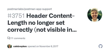Header Content Length No Longer Set Correctly Not Visible In Postman Console Issue