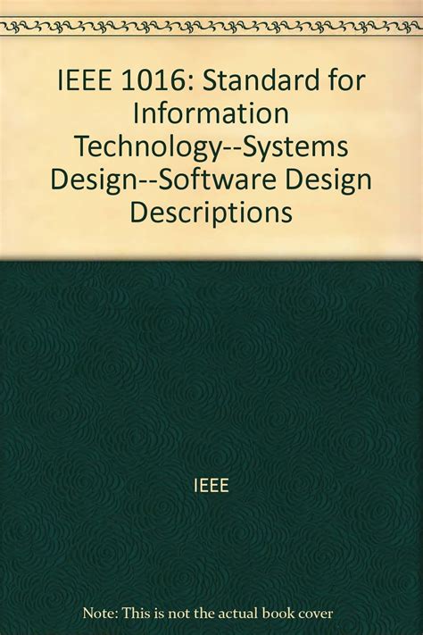 Ieee 1016 Standard For Information Technology Systems Design Software Design Descriptions Ieee