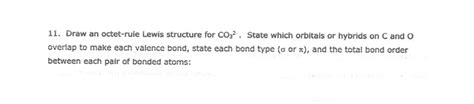 Solved 11 Draw An Octet Ruie Lewis Structure For C032