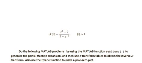 solved x z z 1 7 1 z do the following matlab problems