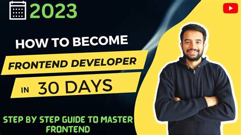 2023 How To Become Frontend Developer In 30 Days Complete Guide For