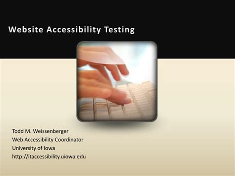 Ppt Website Accessibility Testing Powerpoint Presentation Free
