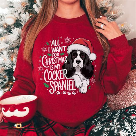 Cocker Spaniel Christmas Jumper All I Want For Christmas Is My Cocker
