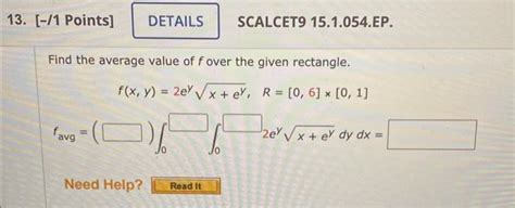 Solved Find The Average Value Of F Over The Given Rectangle Chegg