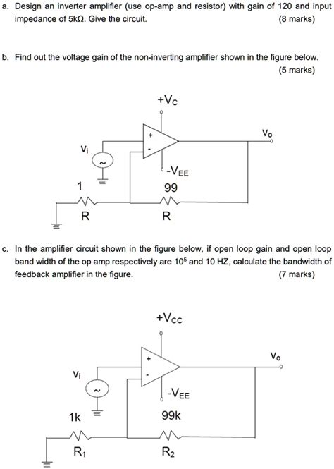 A Design An Inverter Amplifier Use Op Amp And Resistor With Gain Of 120