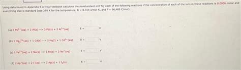 Solved Using Data Found In Appendix E Of Yeur Textbook