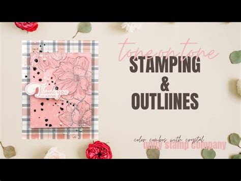 Unity Quick Tip Tone On Tone Stamped Floral Card Unity Blog