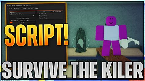 Survive The Killer Script Hack Get Event Items ESP MORE YouTube