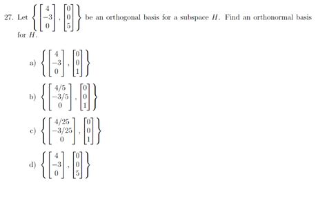 Solved 27 Let 3 10be An Orthogonal Basis For A Subspace H