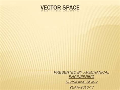 Chapter 4 Vector Spaces Part 1slides By Pearson Ppt