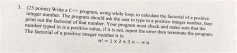 Solved 3 25 Points Write A C Program Using While Loop