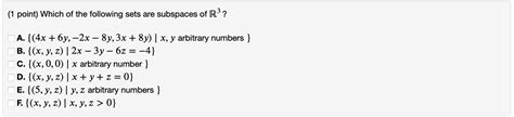 solved 1 ﻿point ﻿which of the following sets are subspaces
