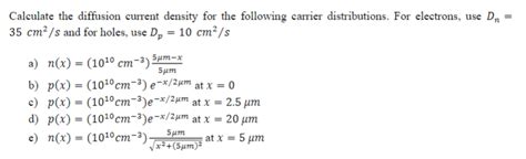 Solved Calculate The Diffusion Current Density For The Chegg Com