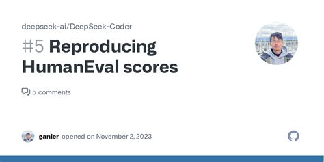 reproducing humaneval scores · issue 5 · deepseek ai deepseek coder · github