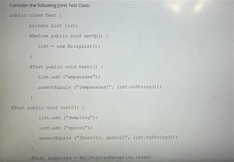 Solved Consider The Following Junit Test Class Public Class