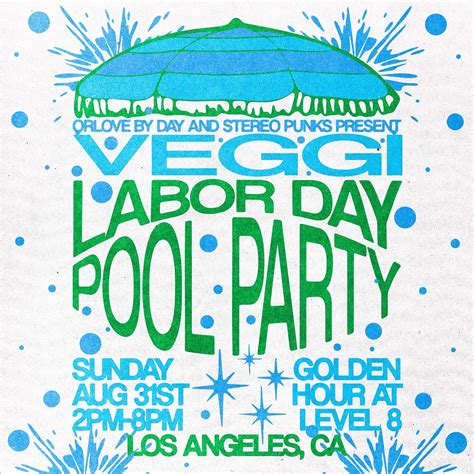 Veggi Pool Party At Level 8 Labor Day Sunday At Level 8 Dtla Los Angeles