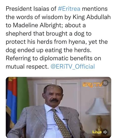 This Quote Literally It Does Apply To Him Because Eritrea 🇪🇷 People Brought Him To Power To