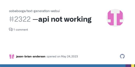 Api Not Working · Issue 2322 · Oobaboogatext Generation Webui · Github
