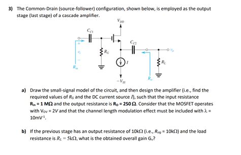 Solved The Common Drain Source Follower Configuration