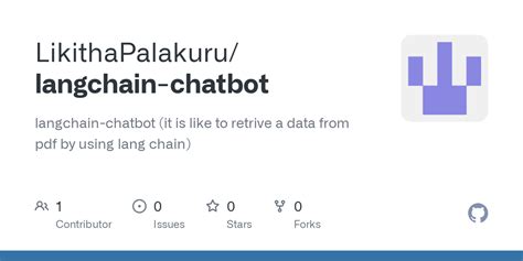 Github Likithapalakurulangchain Chatbot Langchain Chatbot It Is