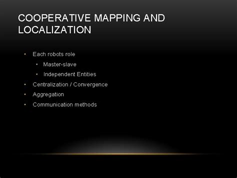 cooperative mapping and localization of autonomous robots principle