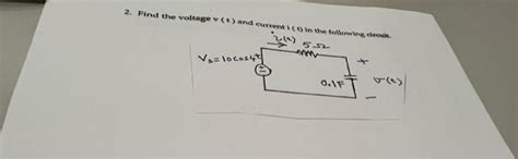 Solved Find The Voltage V T And Current It A A Chegg