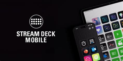 The Elgato Stream Deck Mobile App Can Now Be Used For Free On Ios With