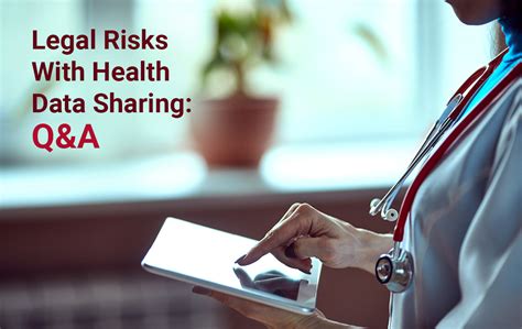 Legal Risks With Health Data Sharing Qanda First Healthcare Compliance