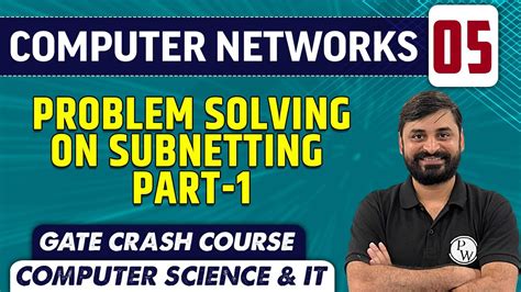 Computer Networks 05 Problem Solving On Subnetting Part 1 Cs And It Gate Crash Course