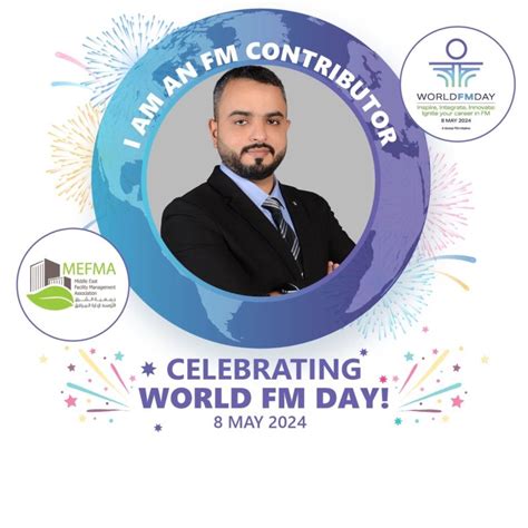 Mustafa M Alzamli Pmpfmp On Linkedin Mefmaworldfmday2024 Worldfmday