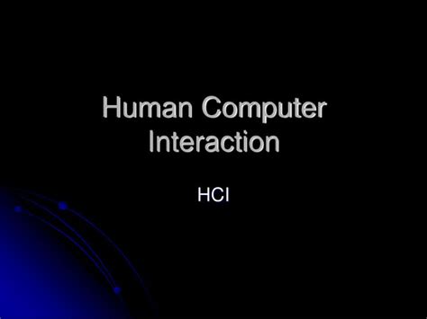 PPT Human Computer Interaction PowerPoint Presentation Free Download ID